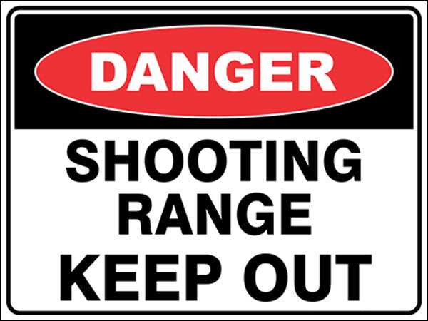 Shooting Range Keep Out Danger Sign – BH Sign Studio